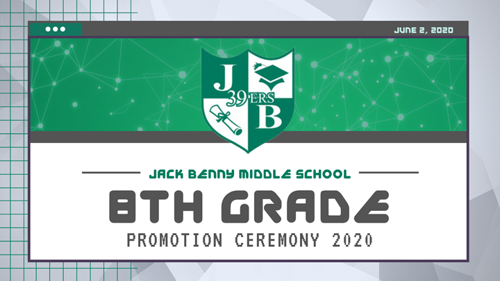 Jack Benny Middle School Virtual Promotion 2020