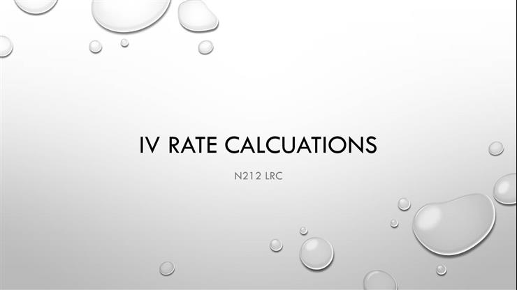 IV Rate Calculations