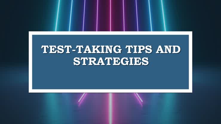 Test Taking Tips and Strategies
