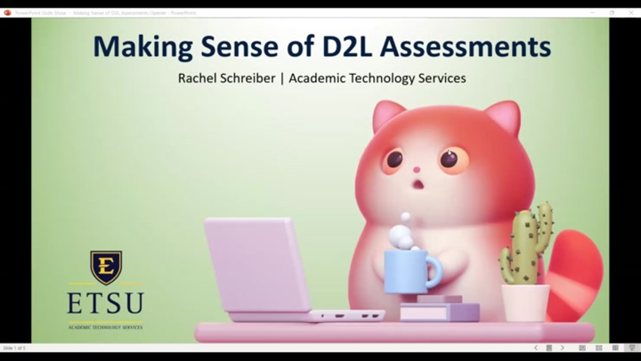 2022-02-08 Making Sense of D2L Assessments