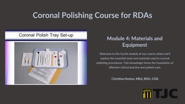 Coronal Polishing for Texas RDAs - Module 4