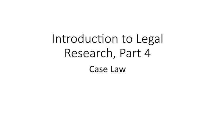 Introduction to Legal Research Part 4 Case Law