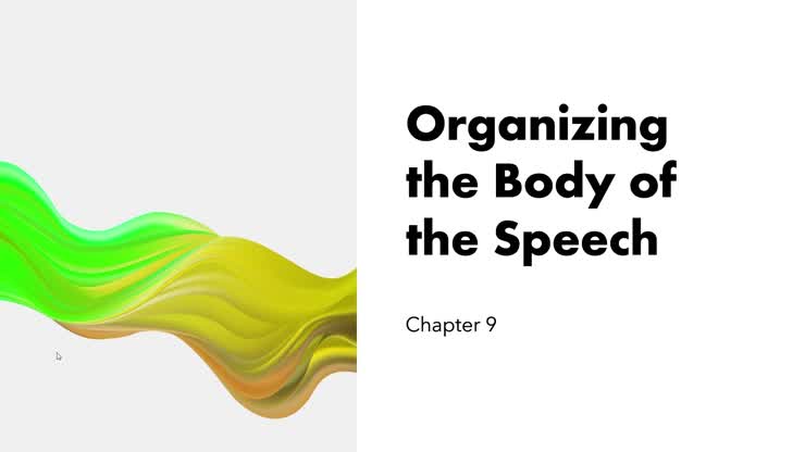 Organizing the Body of the Speech