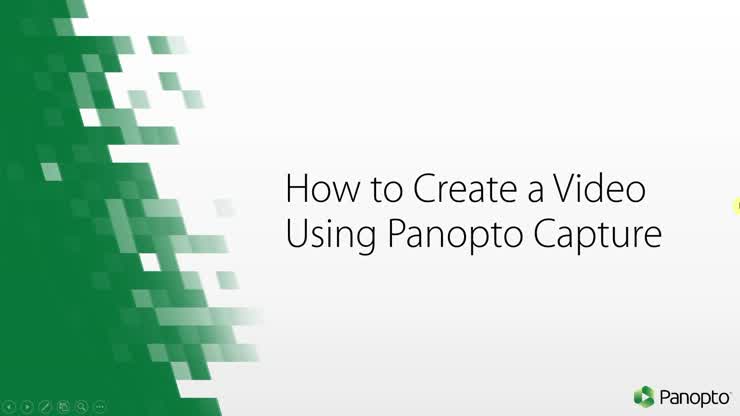 How to Create a Panopto Capture Video