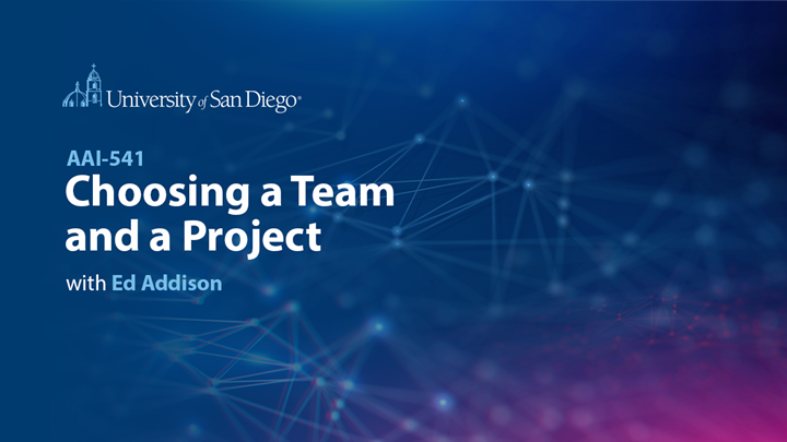 Module 3 Lecture 3: Choosing a Team and a Project