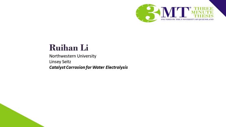 1 - Li, Ruihan Catalyst Corrosion for Water Electrolysis
